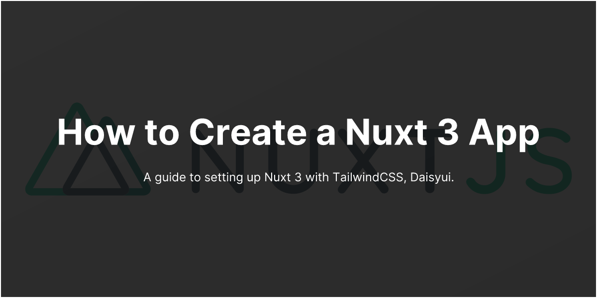How to Create a Nuxt 3 App